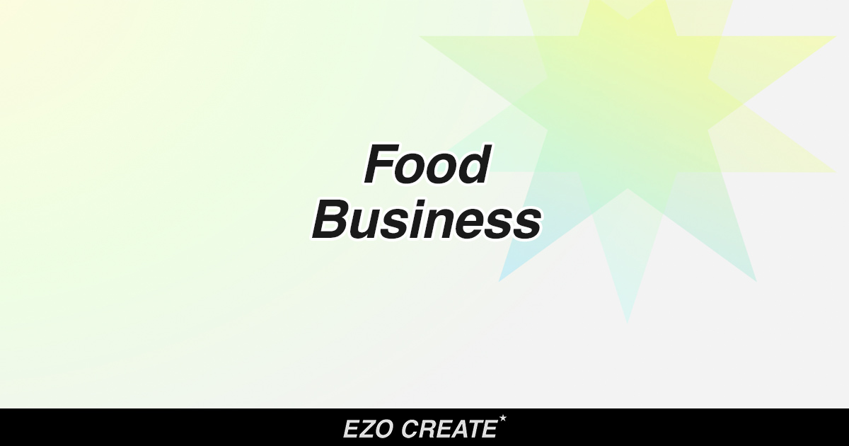 食品事業 - 株式会社 EZO CREATE